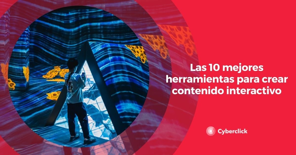 Las 10 mejores herramientas para crear contenido interactivo